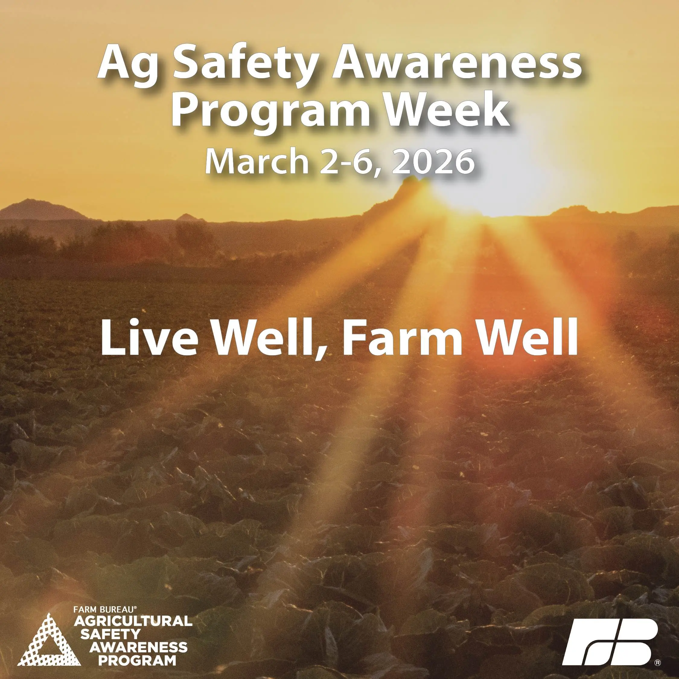 ‘Live Well, Farm Well’ is Theme of Agricultural Safety Awareness ...